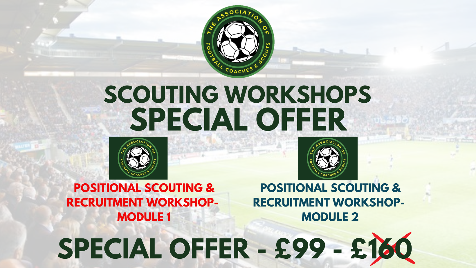 SPECIAL OFFER - MODULE 1 & MODULE 2 - POSITIONAL SCOUTING & RECRUITMENT WORKSHOPS